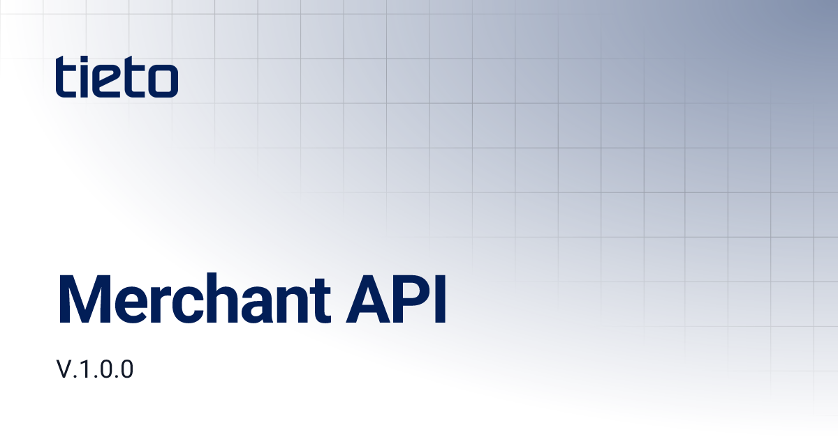 Merchant API | Tietoevry Documentation